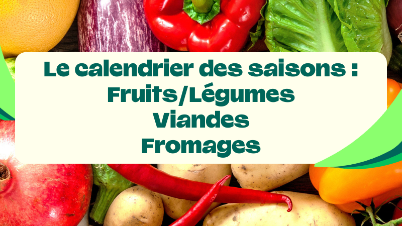 Calendrier des fruits et légumes de saison mois par mois | TheFork blog