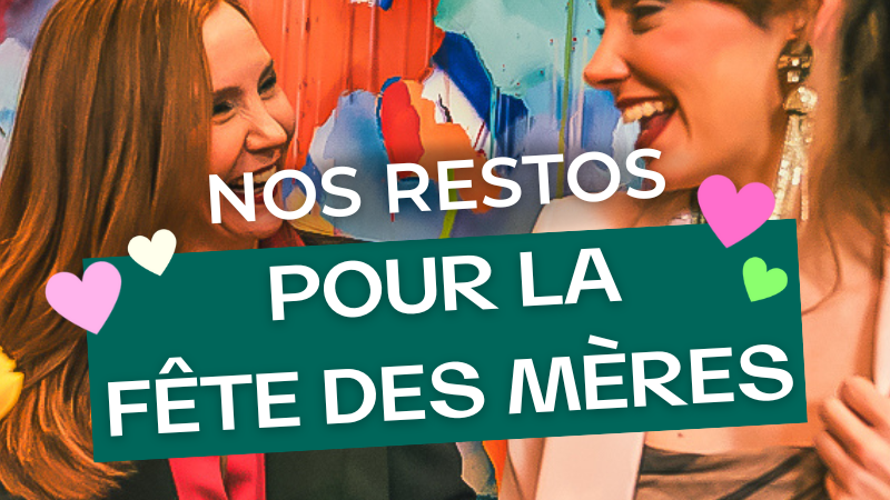 Les meilleurs restos pour la Fête des Mères | TheFork blog